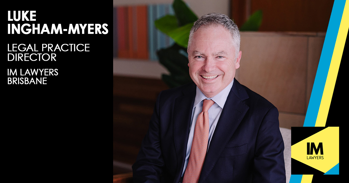 Luke Ingham-Myers | Brisbane Lawyer | IM Lawyers