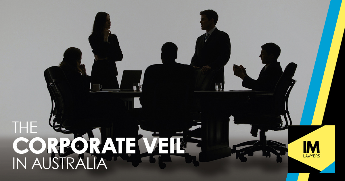 Piercing the Corporate Veil Australia | IM Lawyers