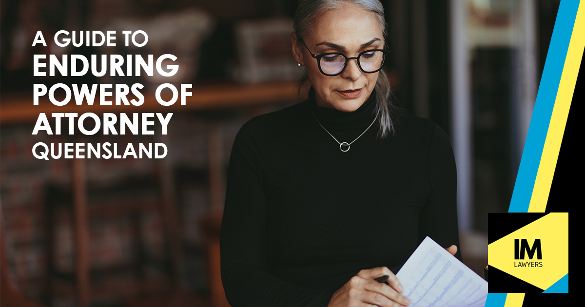 Queensland Enduring Power of Attorney Explained