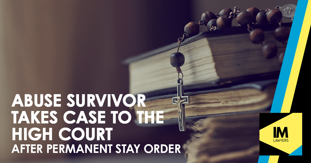 Abuse Claim Permanent Stay Appeal in High Court | IM Lawyers