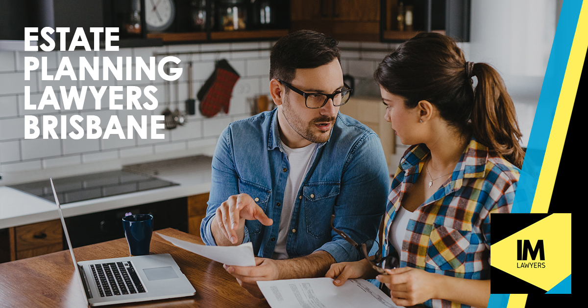 Wills and Estate Lawyers Brisbane | IM Lawyers